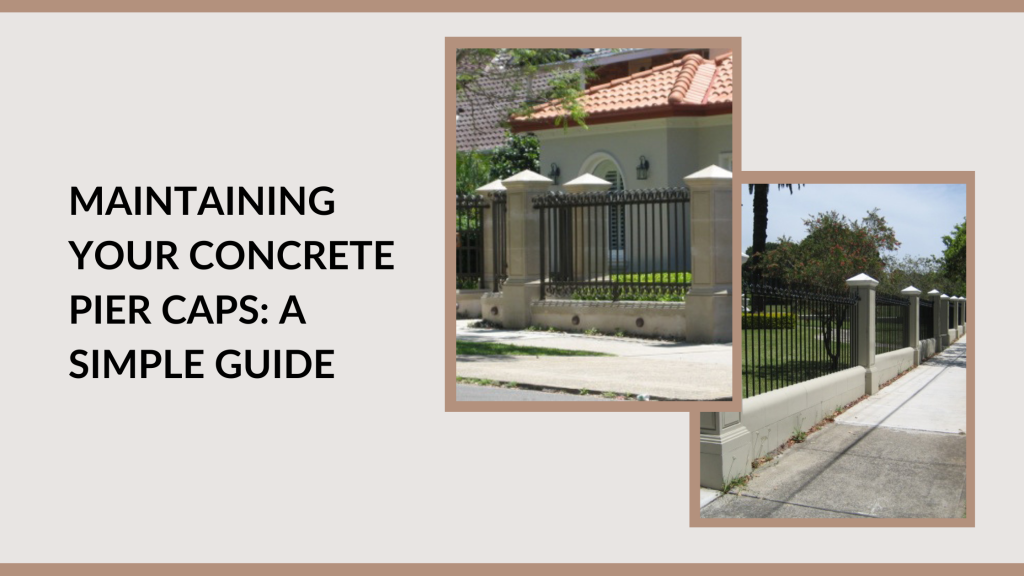 Maintaining Your Concrete Pier Caps: A Simple Guide | JCV